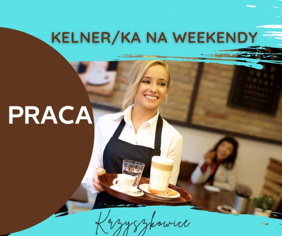 KELNER/KELNERKA NA WEEKENDY